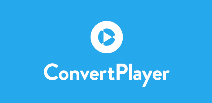 Convert Player - Make Your Videos Work Harder
